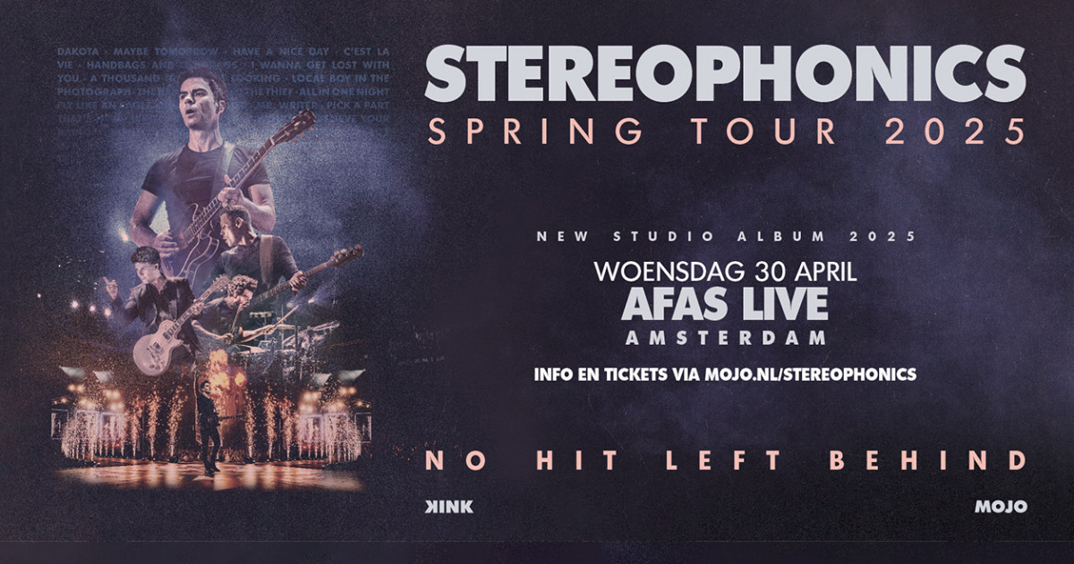 KINK Presents: Stereophonics - 30 april AFAS Live | Nieuws | KINK